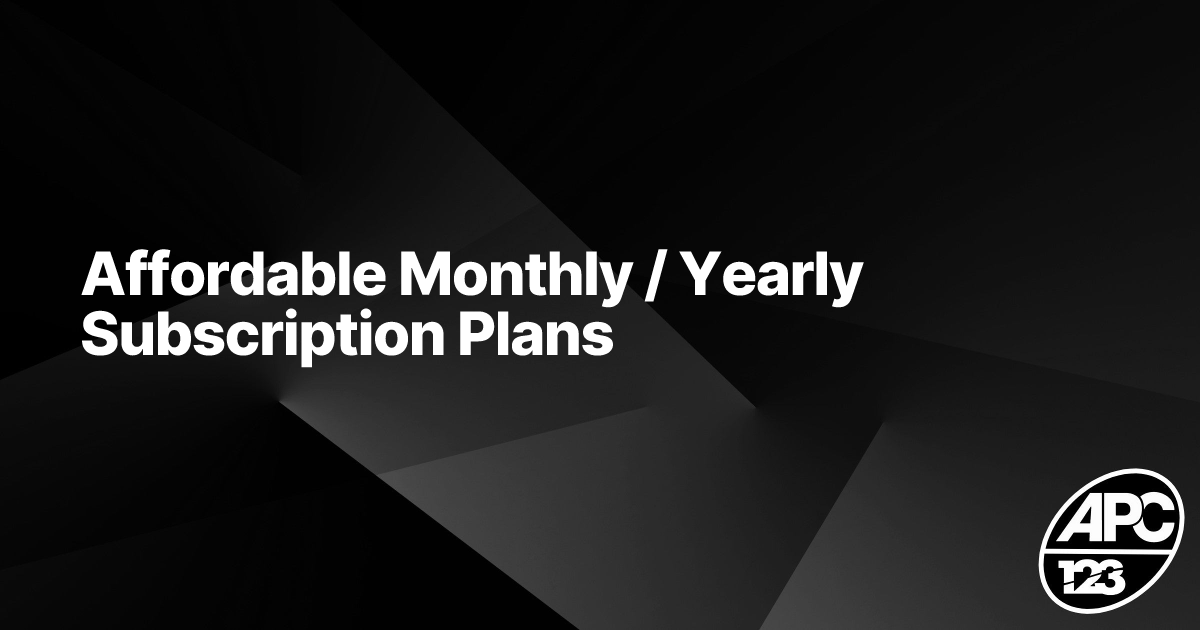 Affordable Monthly / Yearly Subscription Plans | APC 123