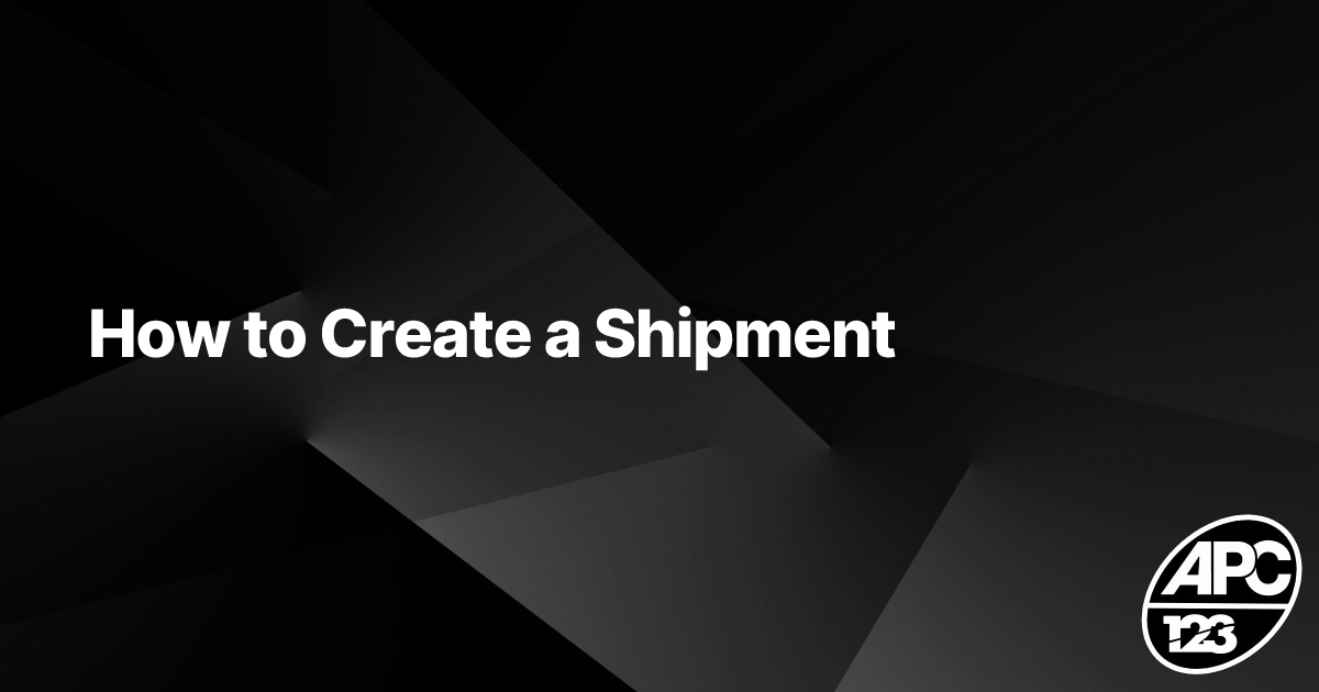 How to Create a Shipment Guide | APC 123
